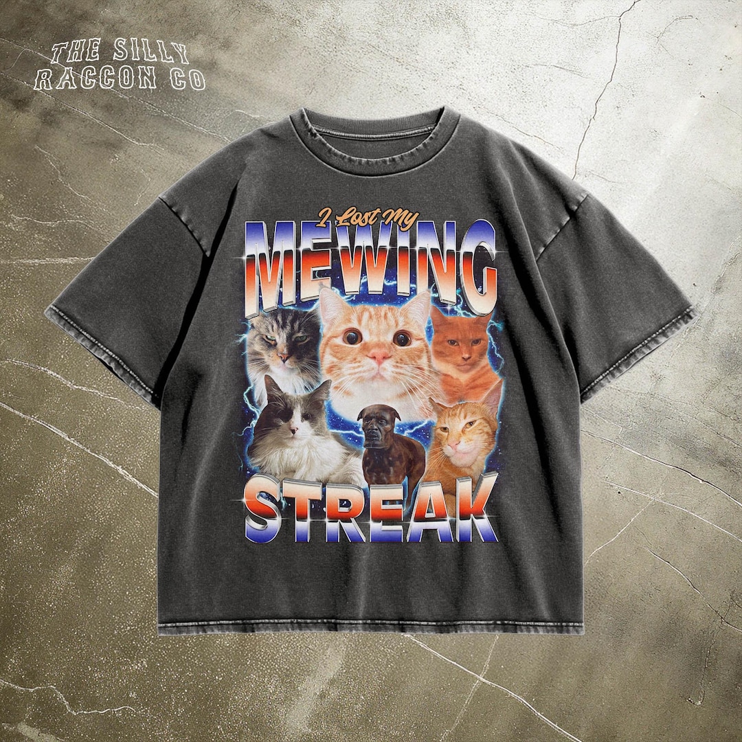 Funny Cat Meme Shirt I Lost My Mewing Streak Tee Retro Internet Humor ...