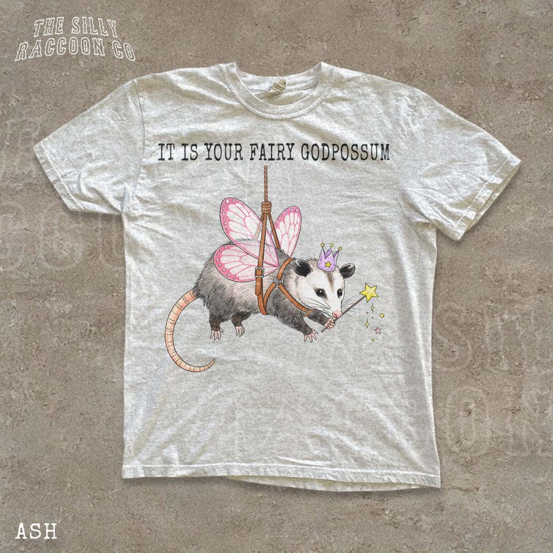 Funny Possum Meme Shirt for Men Women It is Your Fairy Godpossum Tee ...