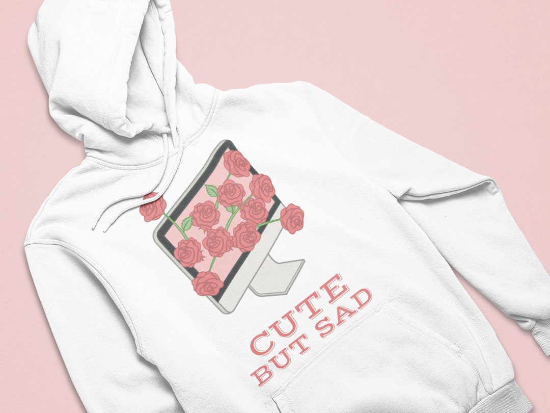 Cute but Sad Hoodie, Kawaii Clothing, Aesthetic Hoodie, Harajuku ...