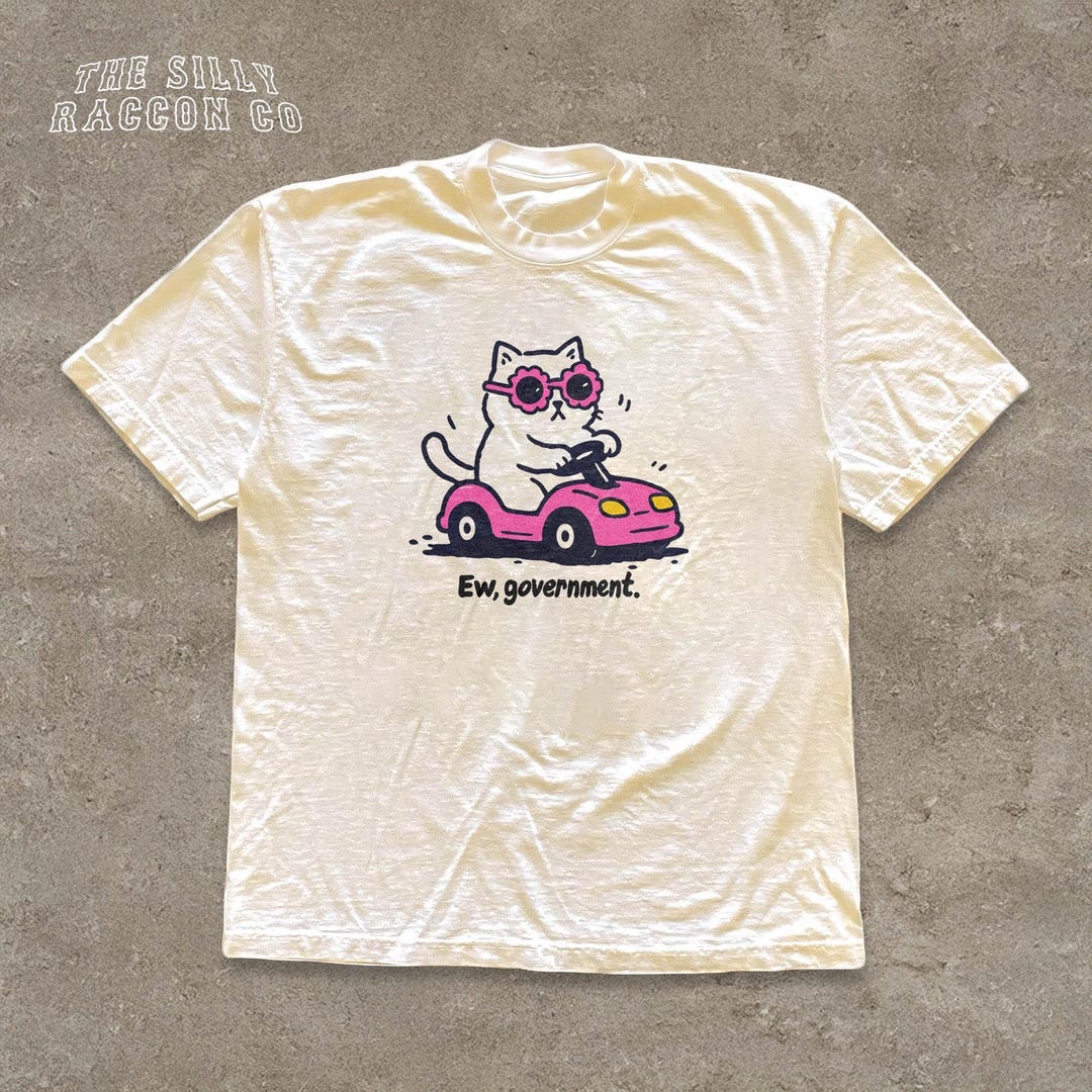 Funny Cat Shirt, Ew Government Libertarian Tee, Anti Government Meme T ...
