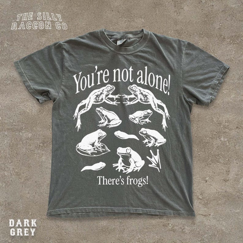 Cottagecore Frog T-shirt, You're Not Alone There's Frogs, Funny ...