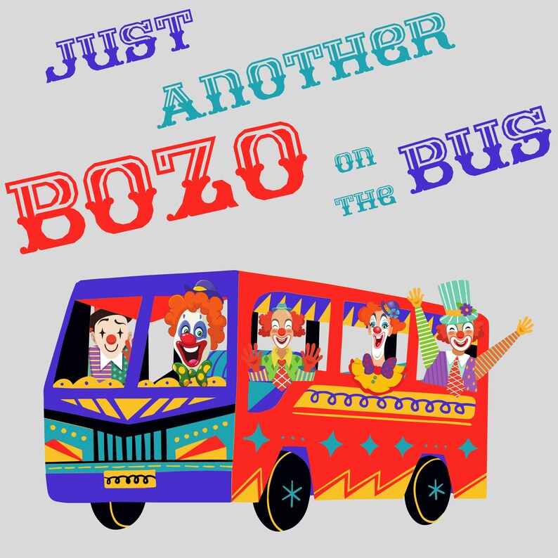 Just Another Bozo on the Bus Sober Shirt, Recovery Gift, Alcoholic ...