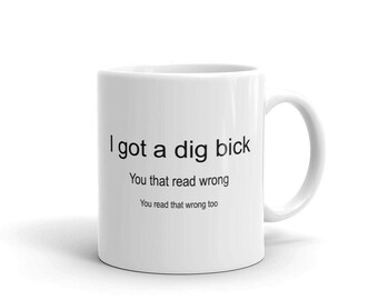 I Got Dig Bick - Etsy