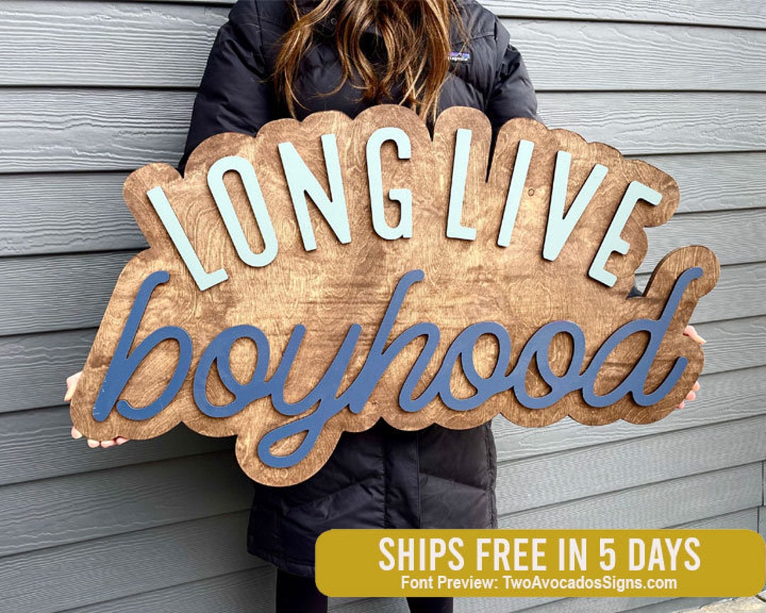 Long Live Boyhood Sign, Boys Room Sign, Brother Sign, Nursery Sign ...