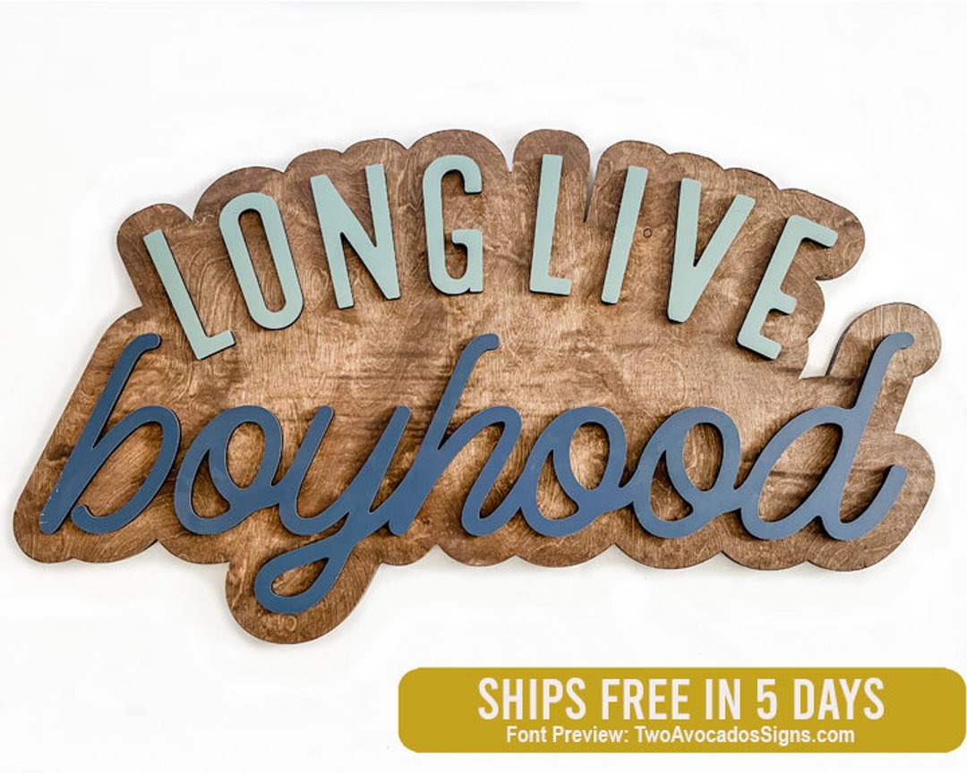 Long Live Boyhood Sign, Boys Room Sign, Brother Sign, Nursery Sign ...