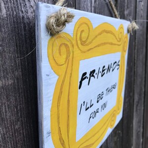 Hand-crafted Friends TV Show Sign: 'i'll Be There for You' Decor - Etsy