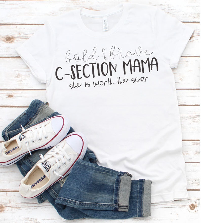 C Section Mama | Cesarean Section Shirt | C-section Awareness - Etsy
