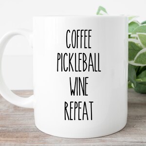 Pickleball Enthusiast Gift / Coffee Pickleball Wine Repeat Coffee Mug ...