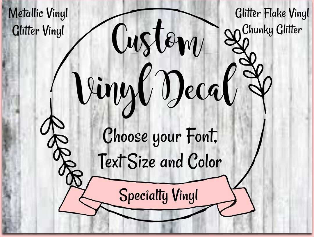 Create Your Own Custom Vinyl Decal Specialty Permanent Vinyl - Etsy