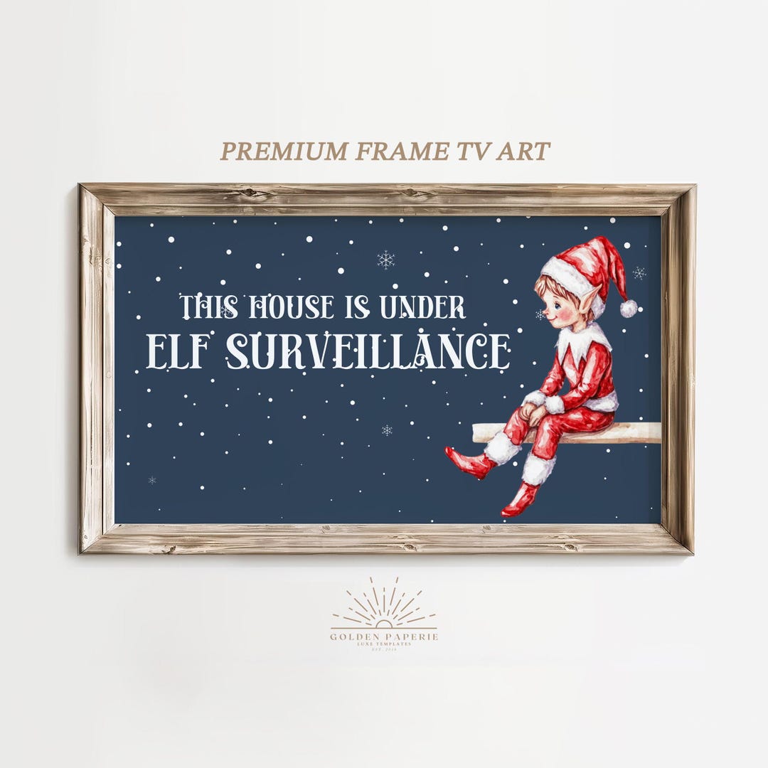 Elf Cam Surveillance Decor, House Under Elf Surveillance Frame TV Art ...