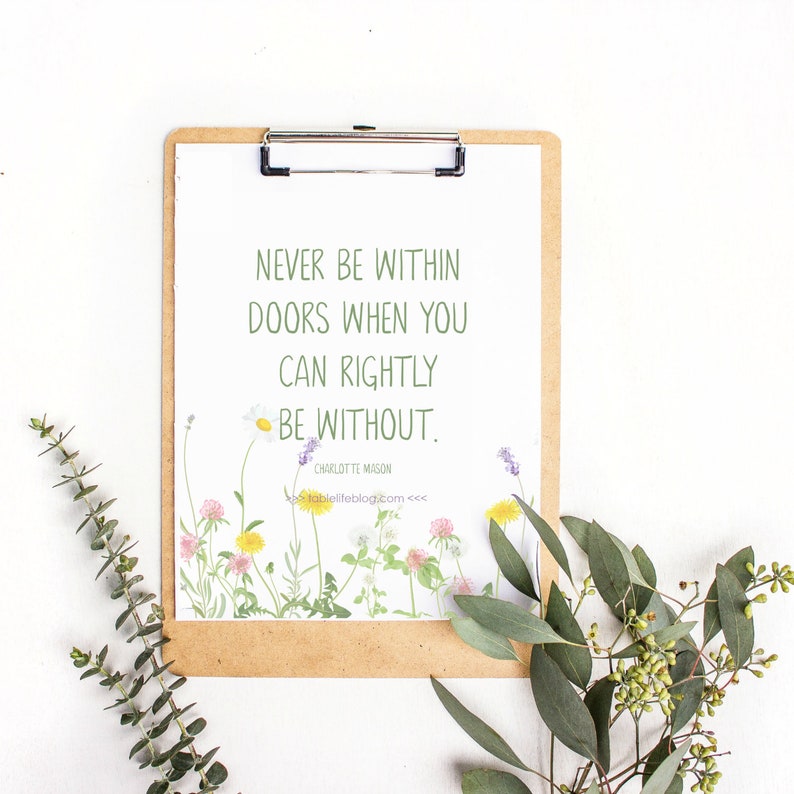 Charlotte Mason "never Be Within Doors" Homeschool Print - Etsy