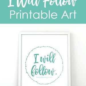 I Will Follow Printable Art - Etsy