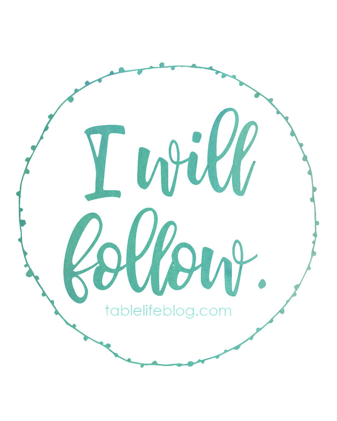 I Will Follow Printable Art - Etsy