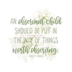 Charlotte Mason "an Observant Child" Homeschool Print - Etsy