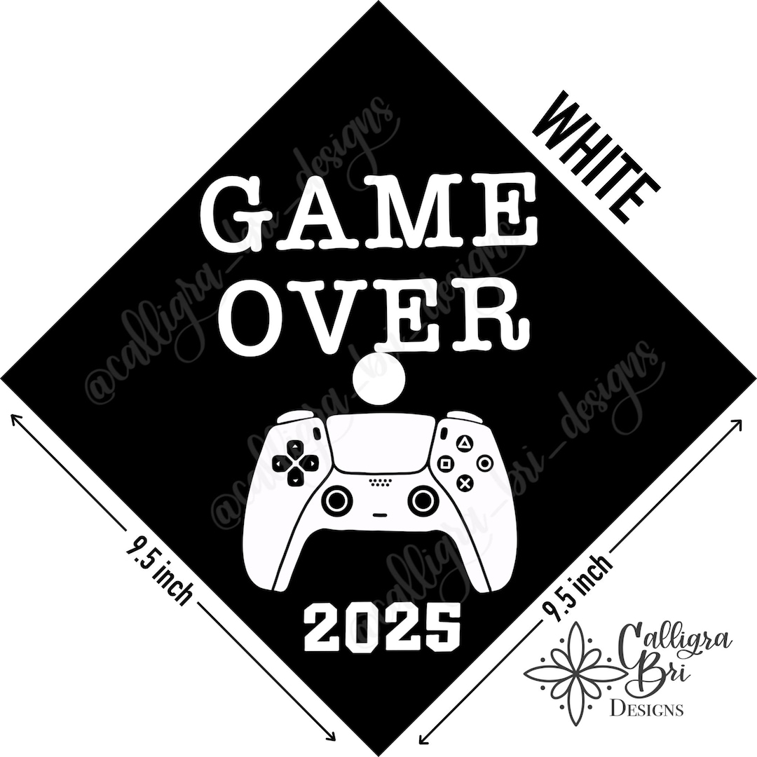 Game Over- Grad Cap Topper Graduation Gift Tassel Custom Quote ...