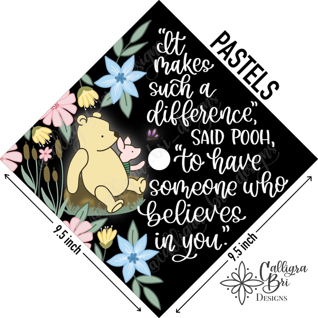 Winnie The Pooh Believes In You Grad Cap Topper Graduation Gift