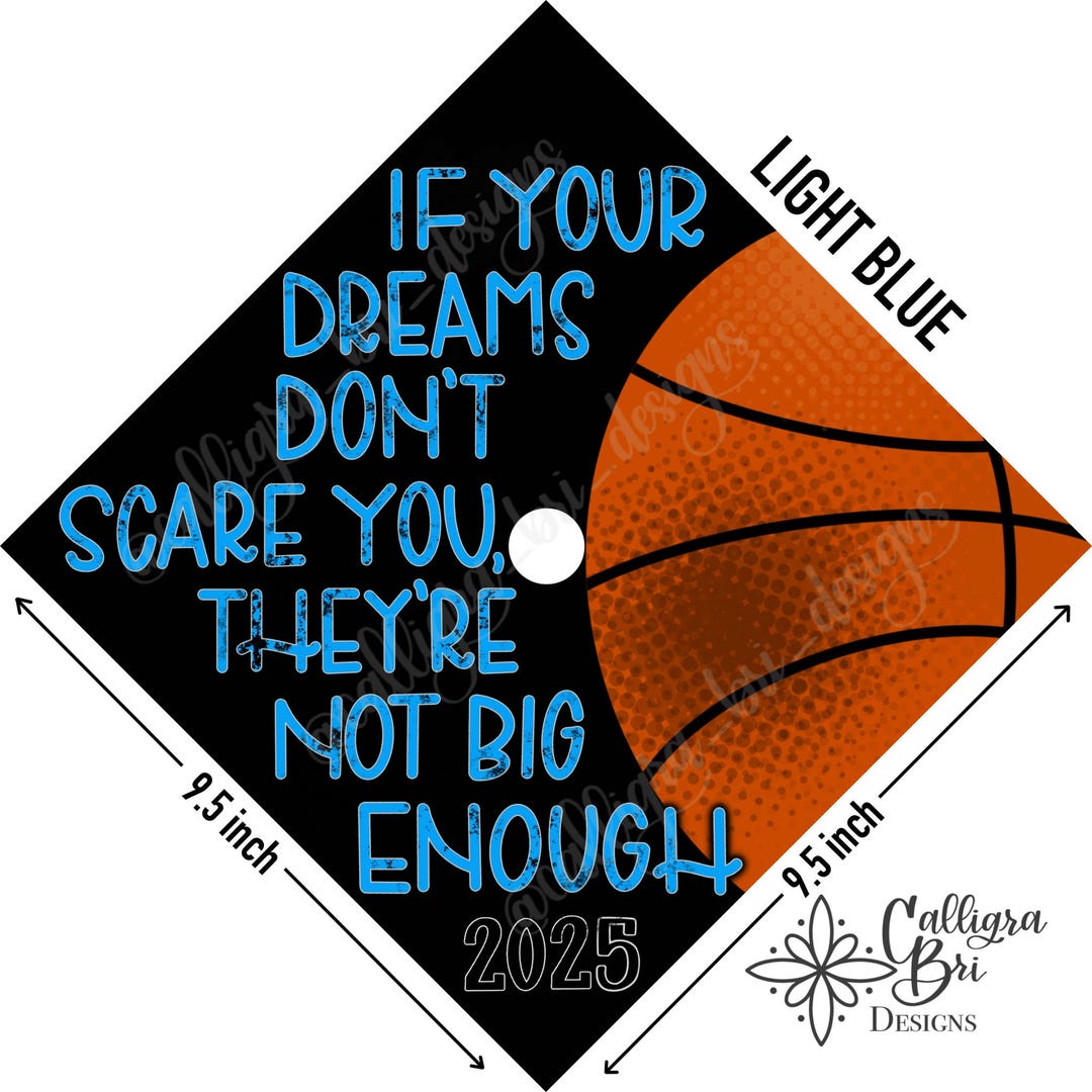 Basketball Dream Big Enough- Dreams Grad Cap Topper Graduation Gift ...