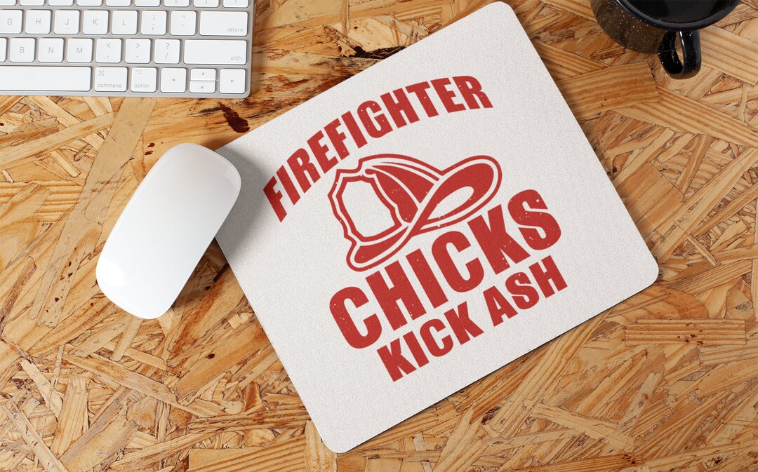 Firefighter Chicks Kick Ash Mouse Pad: Funny Employee Gift - Etsy