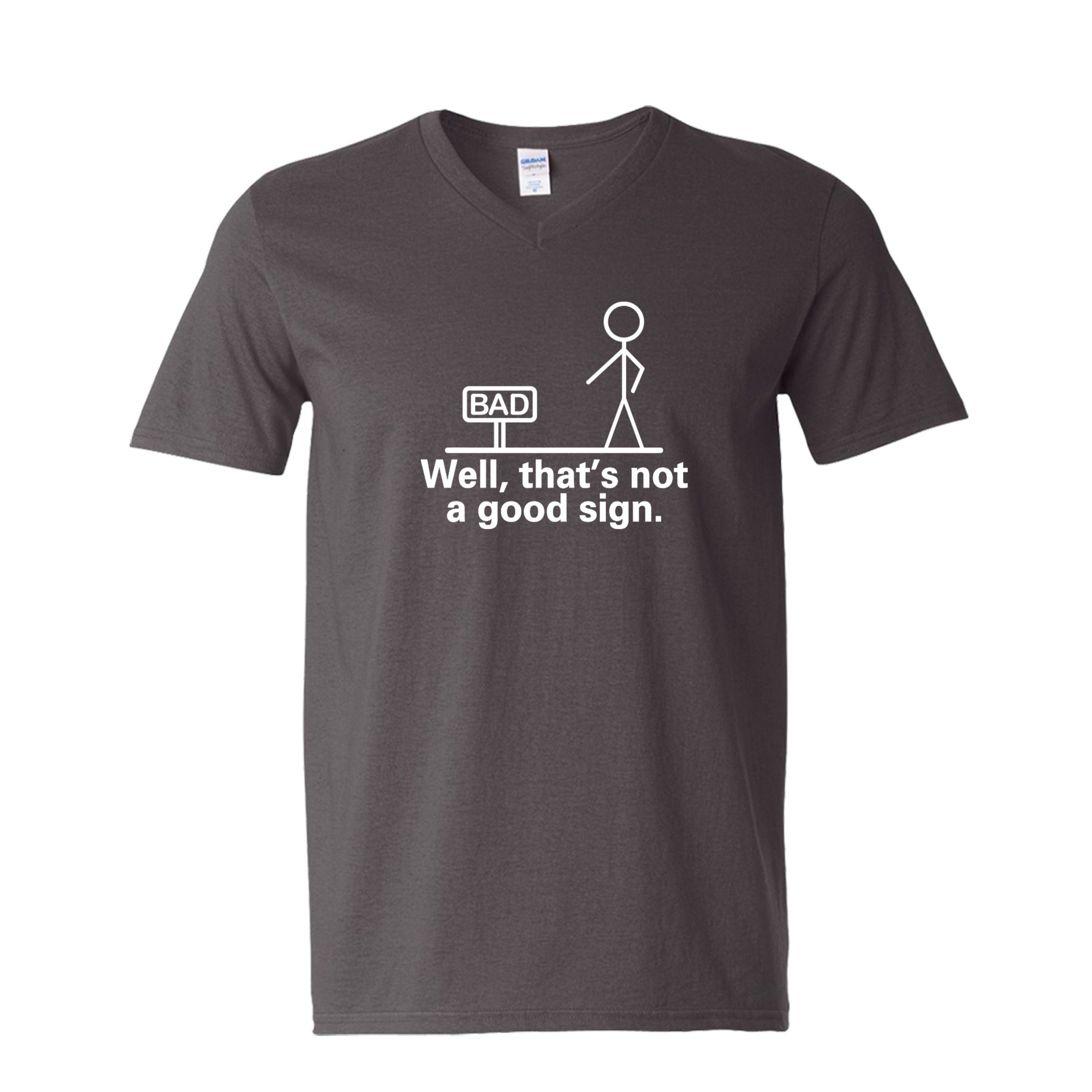 Well that's not a good sign Men's V-neck T-shirt | Etsy