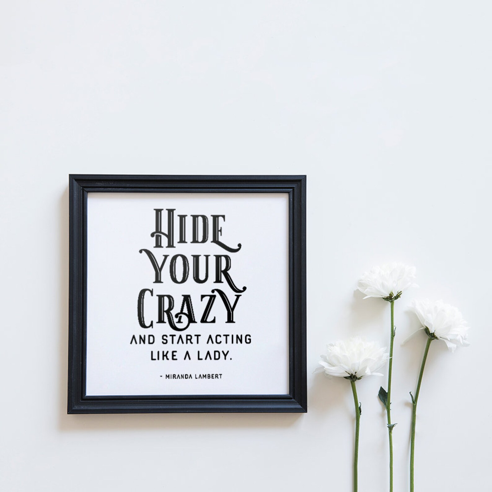 Hide Your Crazy and Start Acting Like a Lady - Digital Download - Etsy