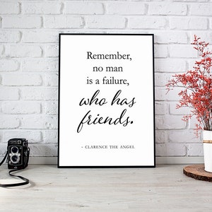 Remember, No Man is a Failure, Who Has Friends. It's a Wonderful Life ...