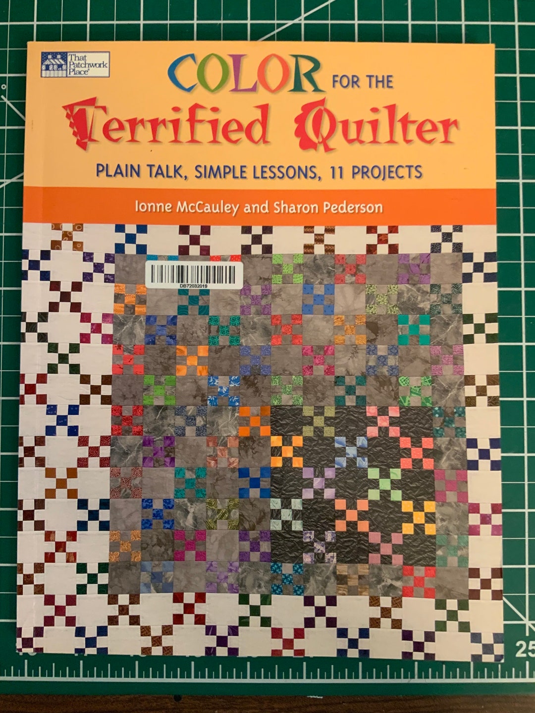 Color for the Terrified Quilter Plain Talk, Simple Lessons, 11 Projects ...