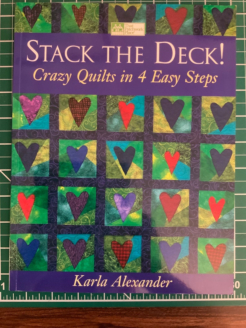 Stack the Deck! Crazy Quilts in 4 Easy Steps by Karla Alexander - Etsy