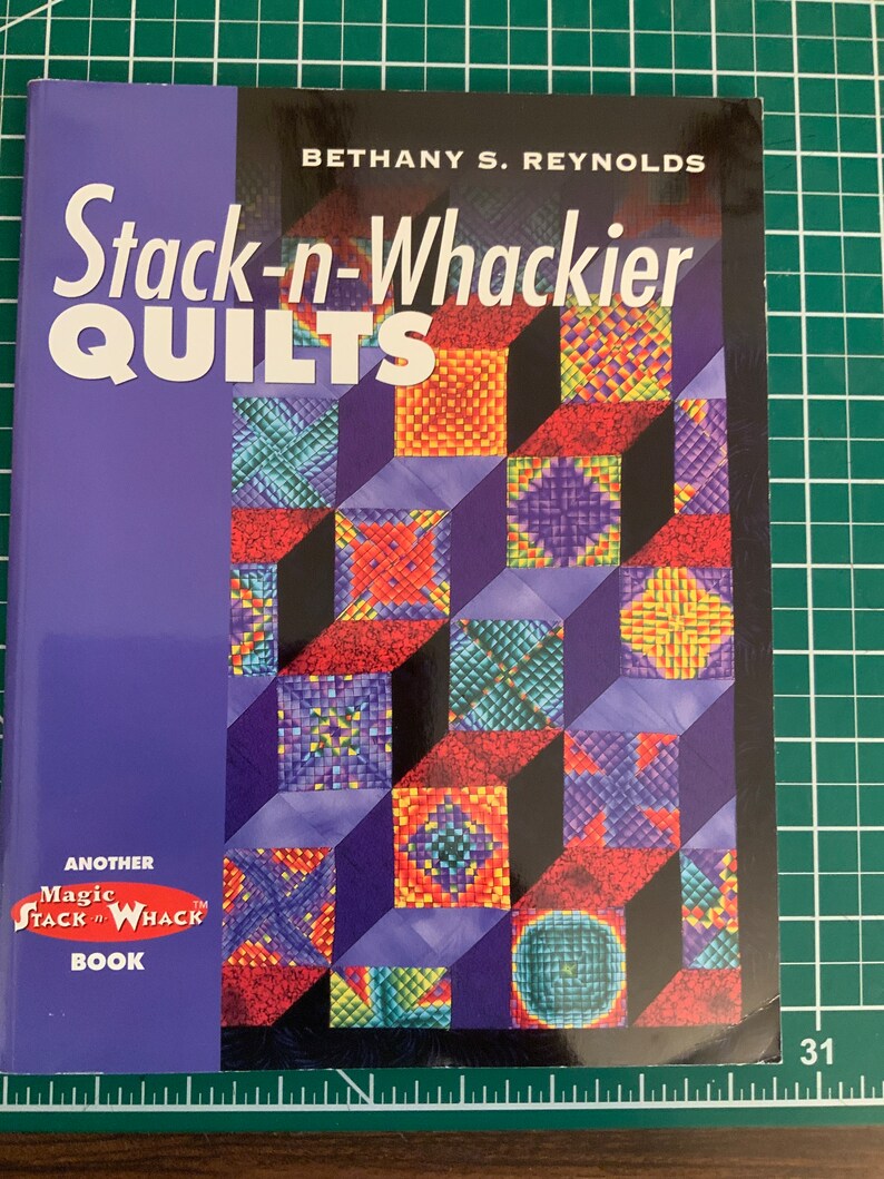 Stack-n-whackier Quilts Another Magic Stack N Whackier Book by Bethany ...