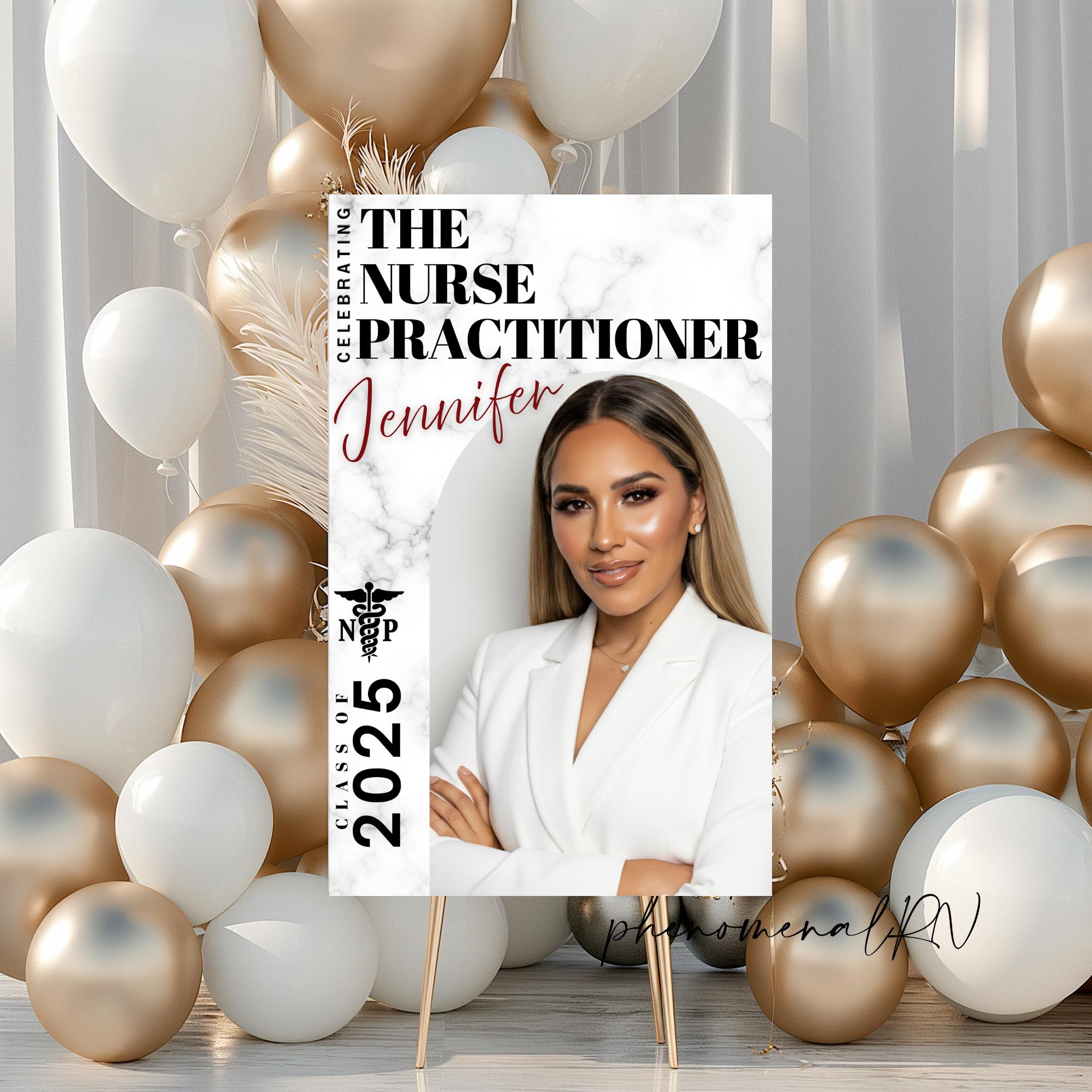 Nurse Practitioner Graduation Party Sign Template. Nursing Graduation ...