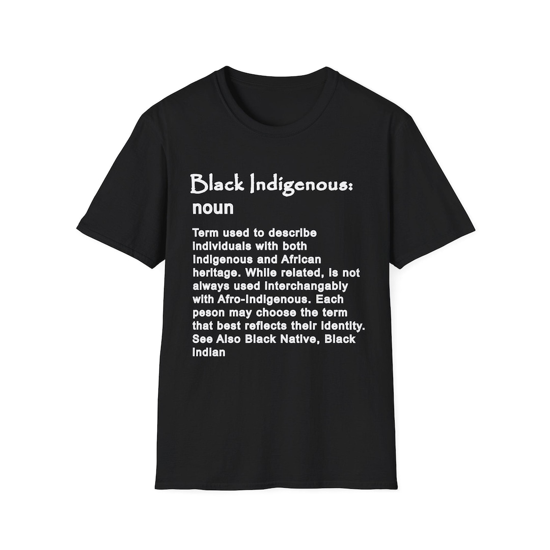 Black Indigenous Definition T-shirt | Indigenous and African Heritage ...