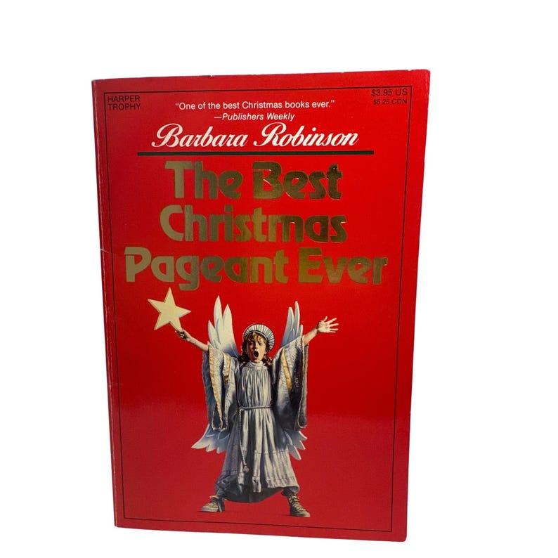 The Best Christmas Pageant Ever by Barbara Robinson Paperback 1988 ...