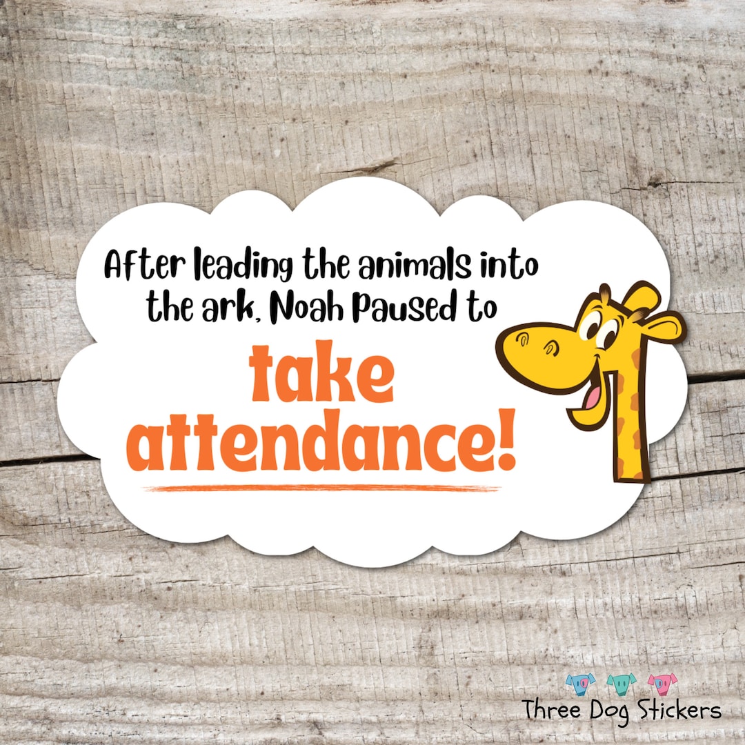 Funny Attendance Sticker for Teacher Laptop, Water Bottle, or Desk or ...