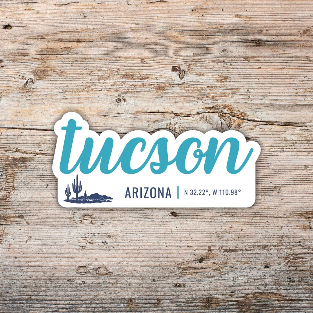 Tucson Sticker, Modern Script Font With Latitude Longitude, Vinyl Decal ...
