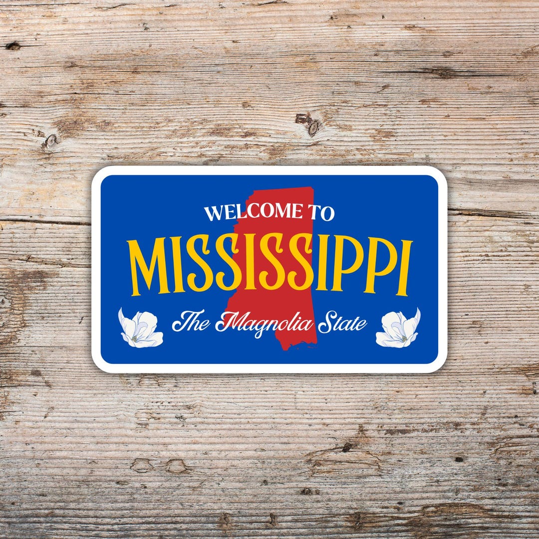 Welcome to Mississippi Sticker • Road Sign Inspired Design • Waterproof ...
