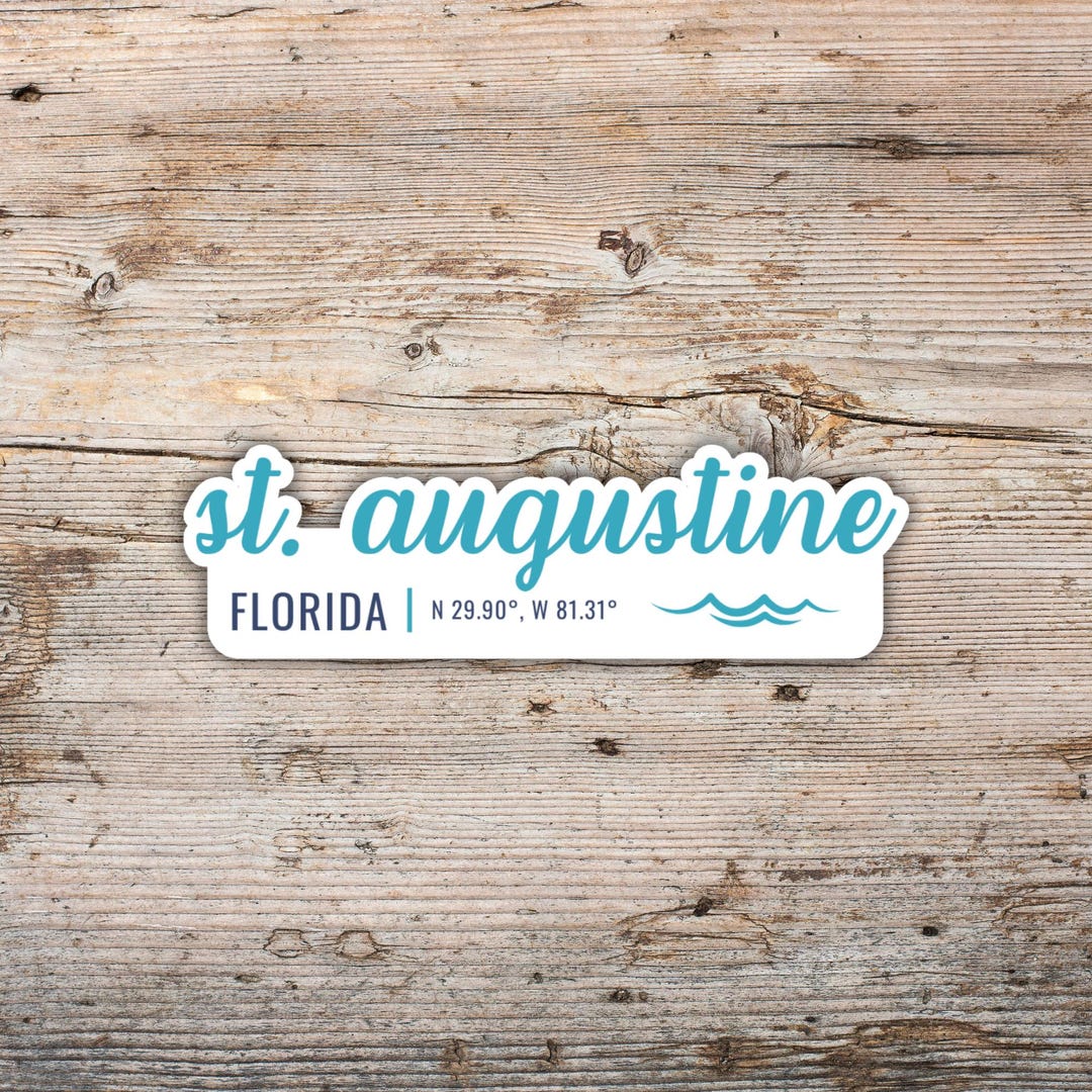 St. Augustine Sticker, Modern Script Font With Latitude Longitude ...