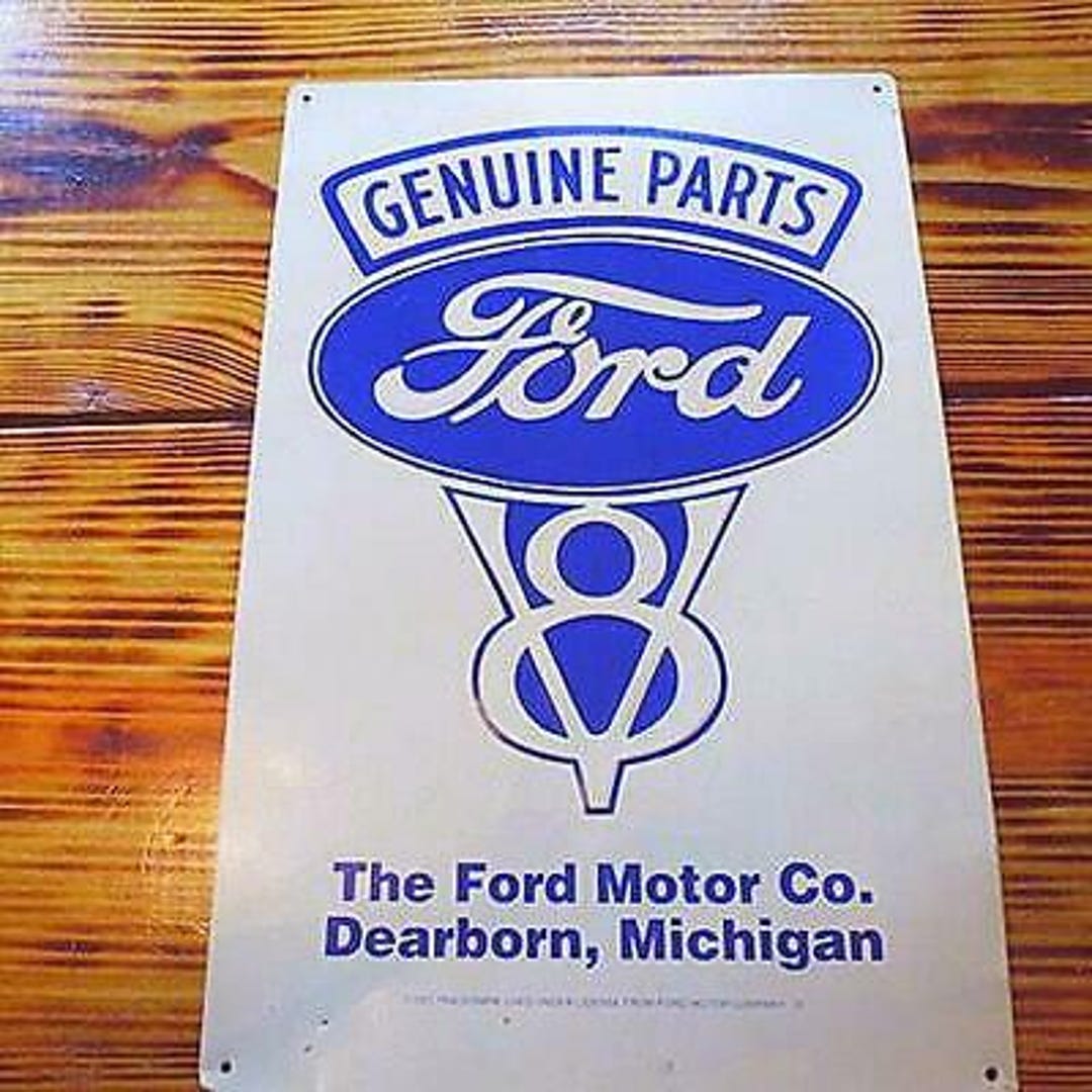 Ford V8 Genuine Parts Dearborn Michigan Vintage Metal Sign Man 19 X 12 ...