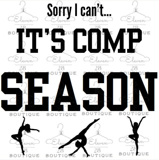 Sorry I Can't, It's Comp Season PNG & SVG Files - Etsy