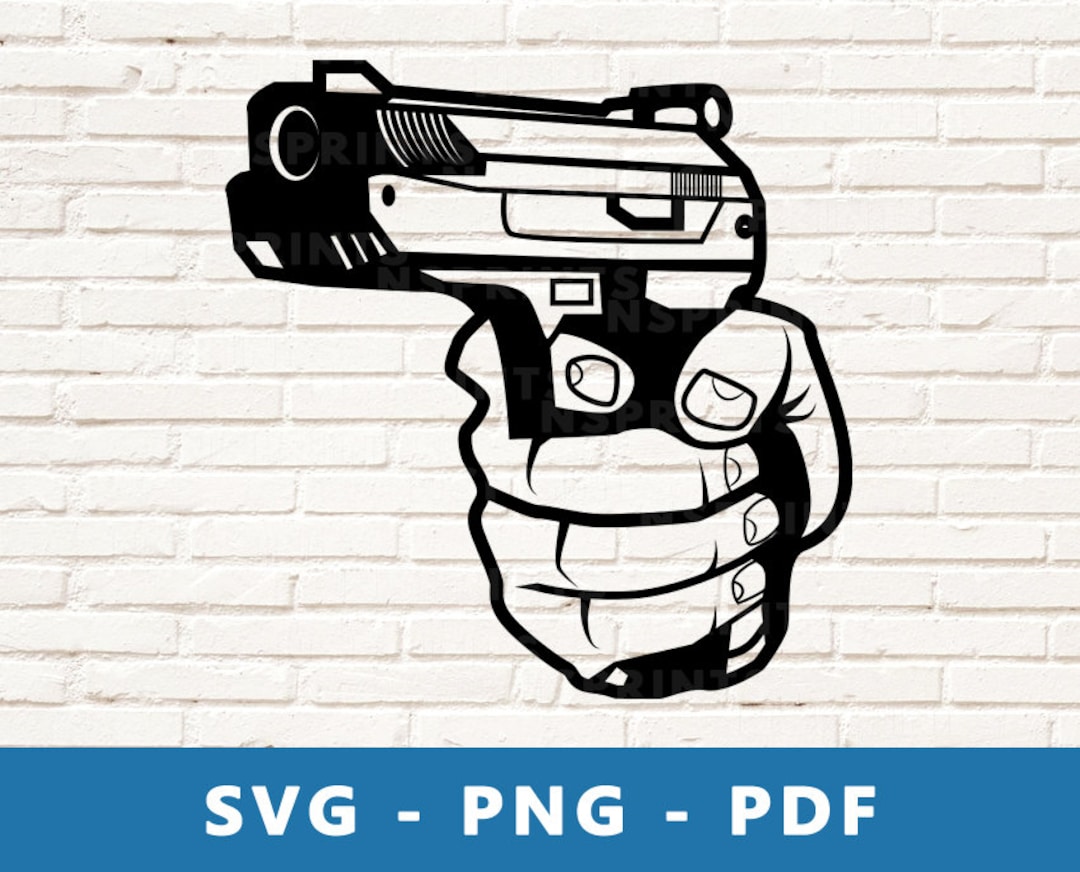 Gun SVG, Gun PNG, Gun Clipart, Holding Gun Cut File, Gun in Hand ...