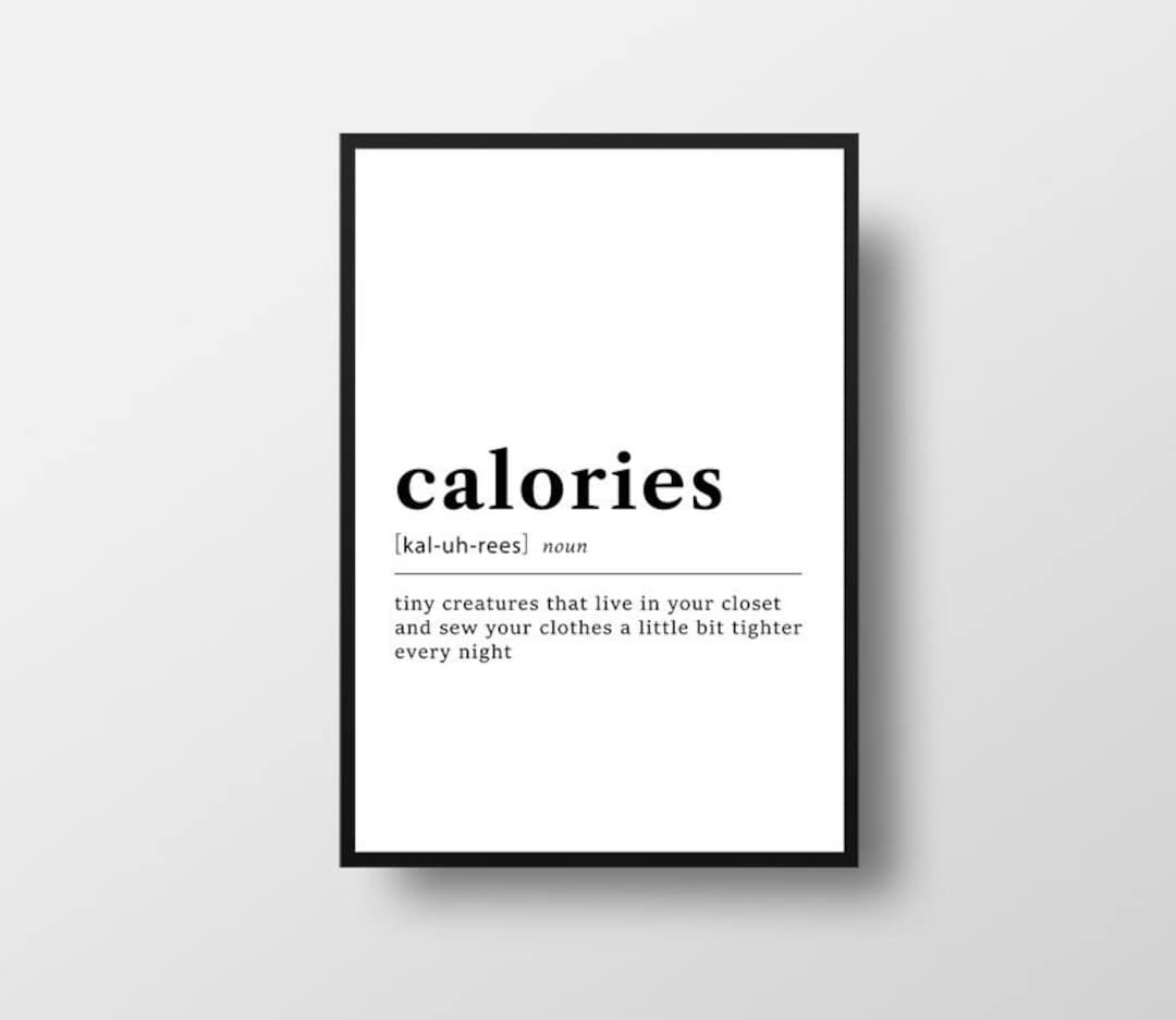 Calories Dictionary Definition Print, Calories Funny Gift, Diet ...