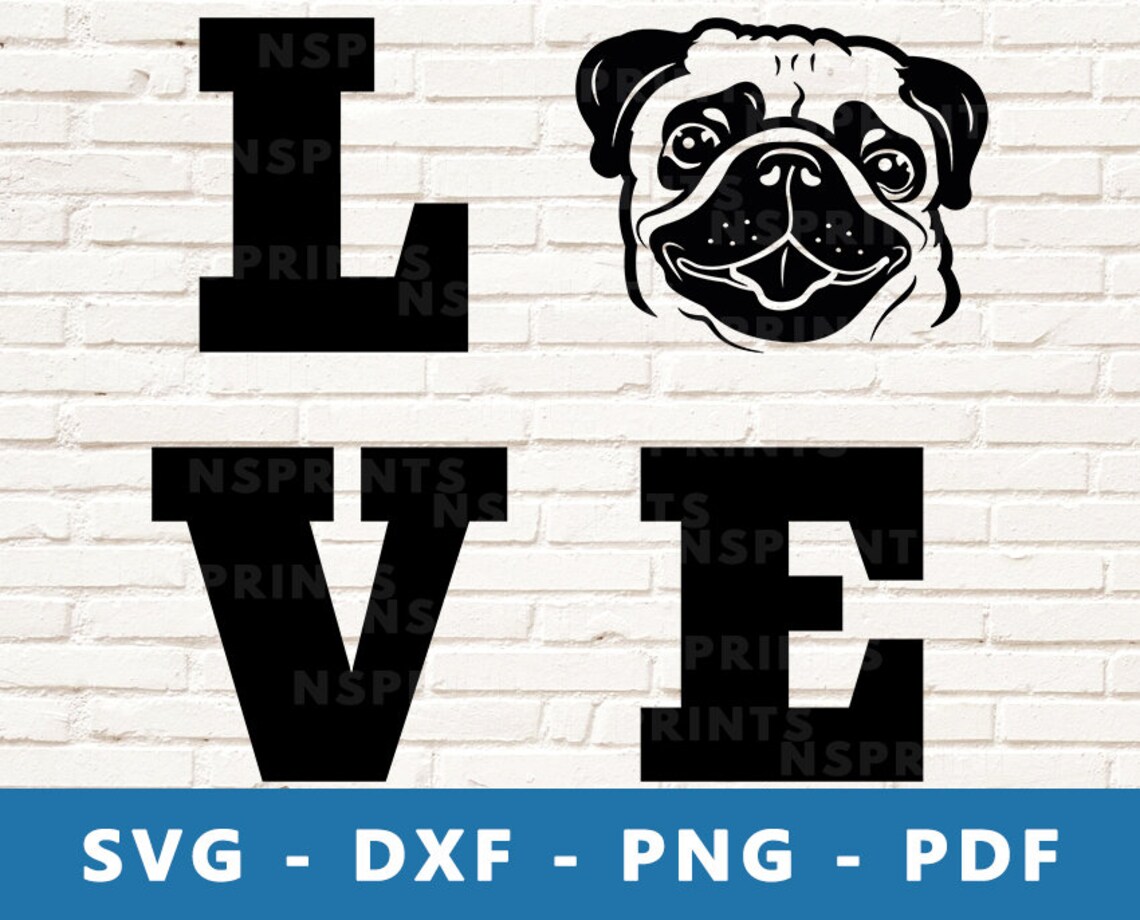 Pug Love SVG Love Pug Svg Pug PNG Pug Vector Pug Clipart | Etsy