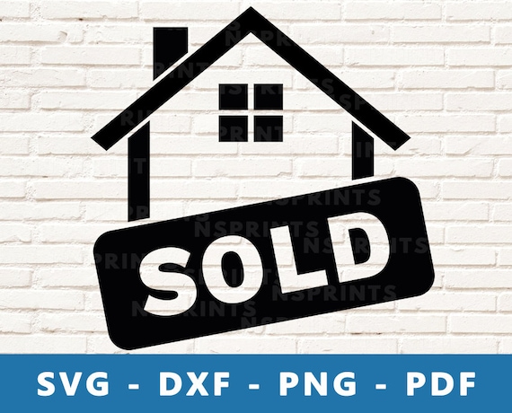 Sold SVG Sold Sign PNG Sold House Clipart Realtor Svg | Etsy