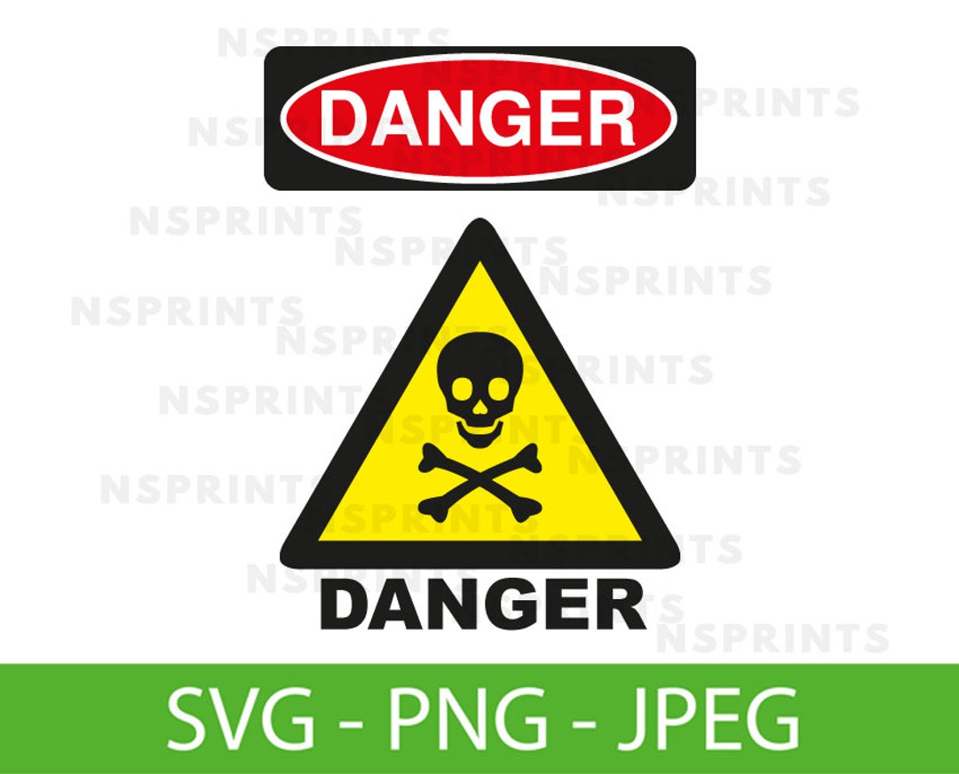 Danger SVG, Danger PNG, Danger Vector, Danger Clipart, Danger Sing for ...