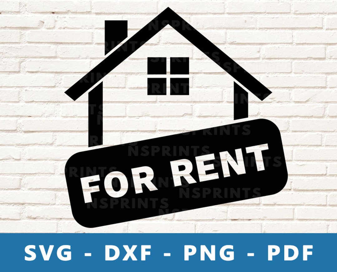 For Rent SVG, for Rent Sign PNG, House Rent Clipart, Realtor Svg ...