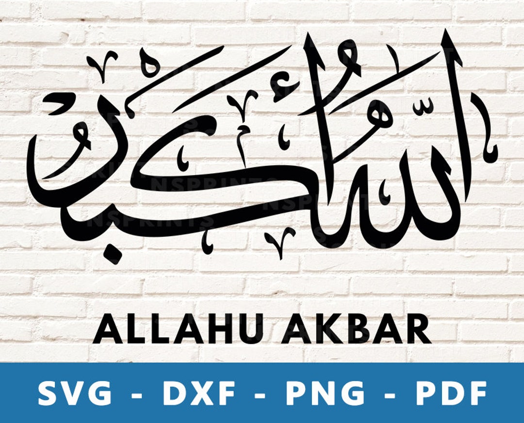 Allahu Akbar SVG Allahuakbar PNG Islam Vector Takbir Svg - Etsy Australia