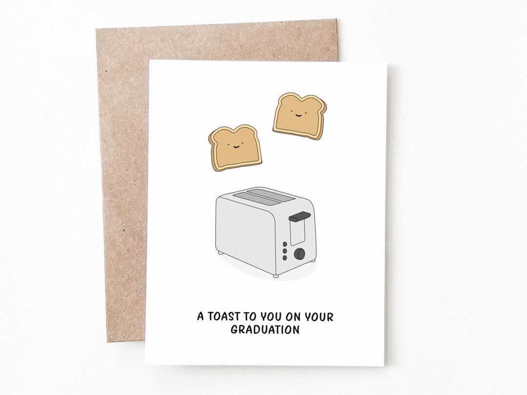 Funny Toast Graduation Card, Graduation Gift for Him or Her - Etsy