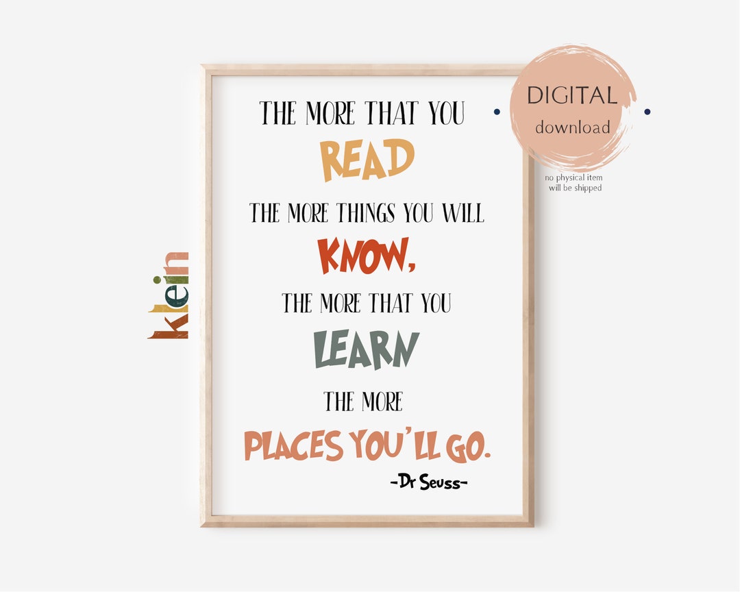 Dr Seuss Quote Nursery Print, Dr Seuss Kids Room Decor, the More That ...