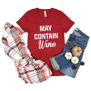 May Contain Wine / V Neck / Wine Shirt / Alcohol Shirt / Drinking Shirt ...