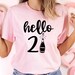 Hello 21 / Shirt / My 21st Birthday Shirt / Turning 21 / 21st - Etsy