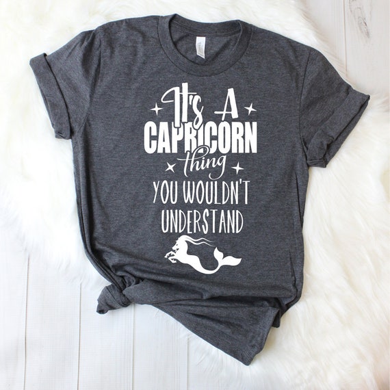 Capricorn Shirt Capricorn Birthday Shirt Capricorn T Shirt Etsy