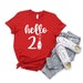 Hello 21 / Shirt / My 21st Birthday Shirt / Turning 21 / 21st - Etsy